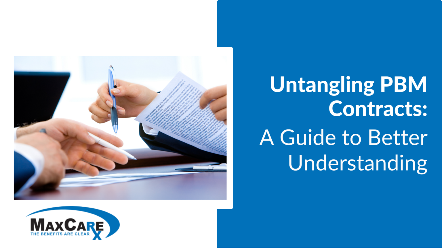 Untangling PBM Contracts: A Guide To Better Understanding - MaxCare RX