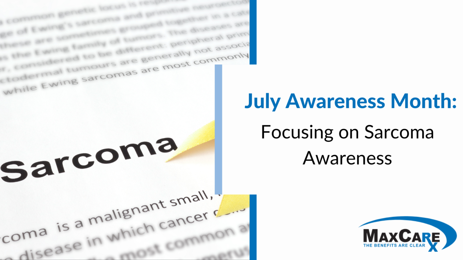 July Awareness Month: Focusing On Sarcoma Awareness - MaxCare RX