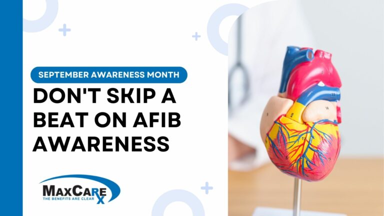 September Awareness Month: Don't Skip A Beat On AFib Awareness - MaxCare RX