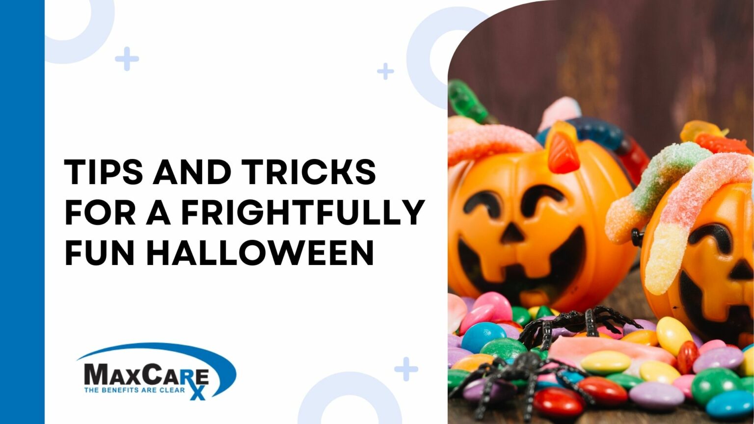 Tips And Tricks For A Frightfully Fun Halloween - MaxCare RX
