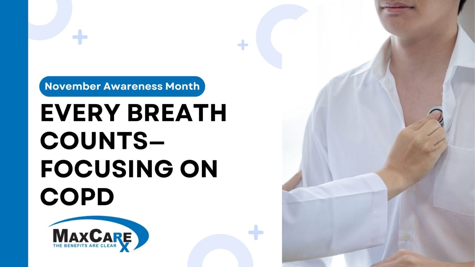 November Awareness Month: Every Breath Counts—Focusing On COPD - MaxCare RX